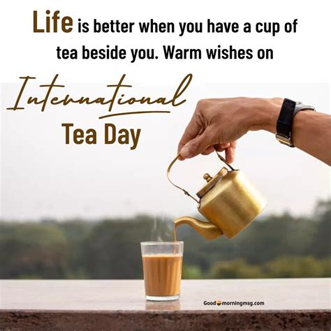21 May International Tea Day Wishes Quotes And Images Goodmorningmsg