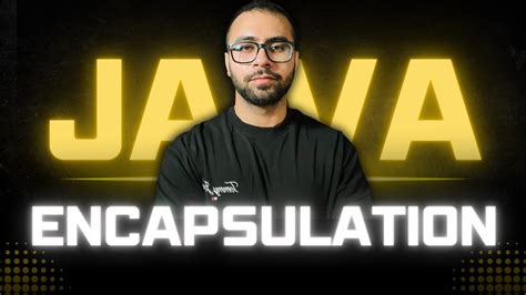 Encapsulation In Java In 15 Minutes Youtube