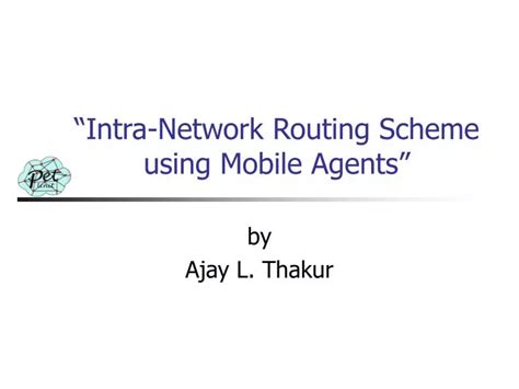 Ppt Intra Network Routing Scheme Using Mobile Agents” Powerpoint