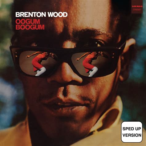‎the Oogum Boogum Song Sped Up Single Album By Brenton Wood