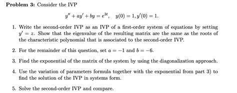 Solved Problem 3 Consider The IVP Y Ay By Est Y 0 Chegg Com