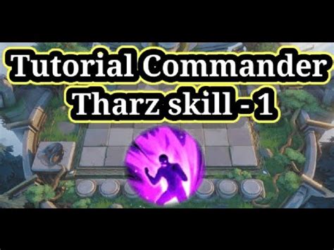 tutorial commander tharz skill 1 new update.magic chess,mobile legend bang bang - YouTube