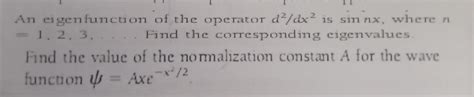 solved an eigen function of the operator d dx is sin nx