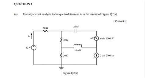 Solved QUESTION A Use Any Circuit Analysis Technique To Chegg