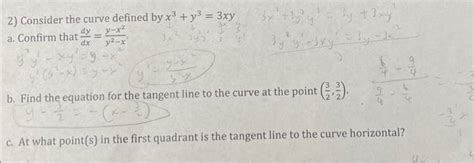 Solved Consider The Curve Defined By X Y Xy Zx Y Chegg Com