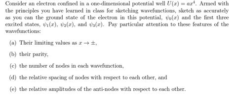 Solved Consider An Electron Confined In A One Dimensional