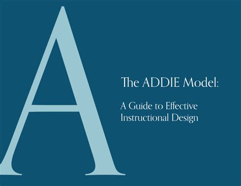 The Addie Model A Guide To Effective Instructional Design