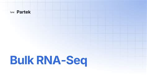 Bulk Rna Seq Partek