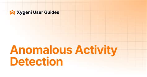 Anomalous Activity Detection Xygeni User Guides