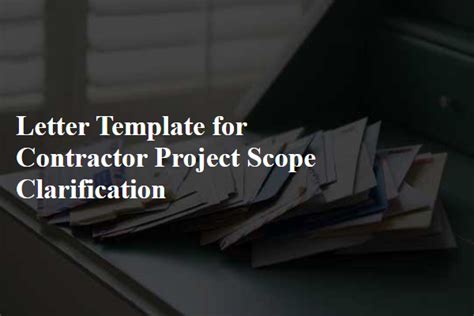 letter template for contractor project scope clarification free