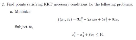 Solved Find Points Satisfying Kkt Necessary Conditions For