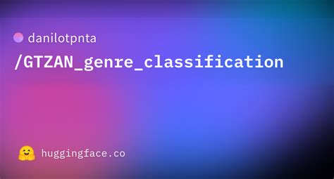 Danilotpnta Gtzan Genre Classification · Datasets At Hugging Face