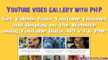 Get Videos From YouTube Channel Using Data API V3 And PHP CodexWorld