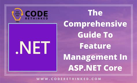 Aspnet Core의 기능 관리에 대한 종합 가이드 Karthik Chintala 👓 읽을 거리 닷넷데브