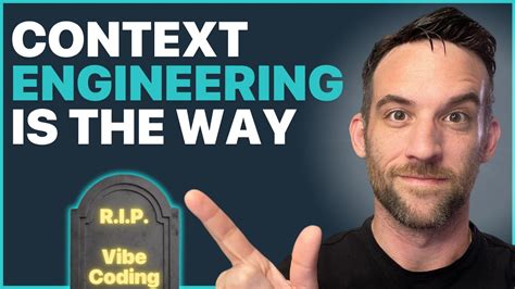 Context Engineering Is Now The New Vibe Coding Explained Youtube
