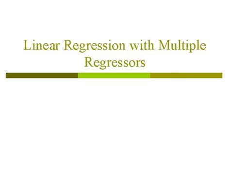 Linear Regression With Multiple Regressors Outline P P