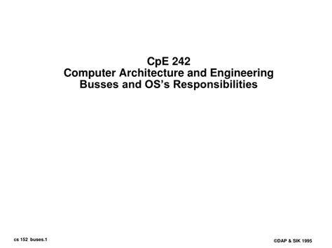 Ppt Cpe 242 Computer Architecture And Engineering Busses And Oss Responsibilities Powerpoint