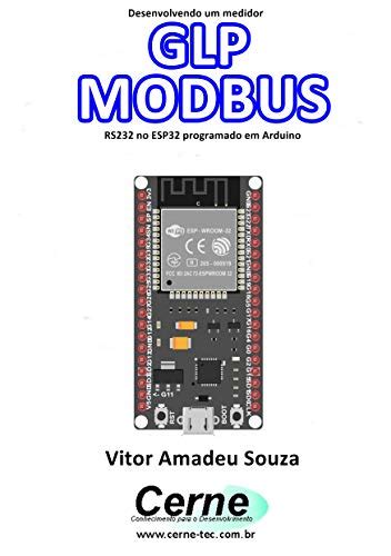 Desenvolvendo Um Medidor Glp Modbus Rs232 No Esp32 Programado Em