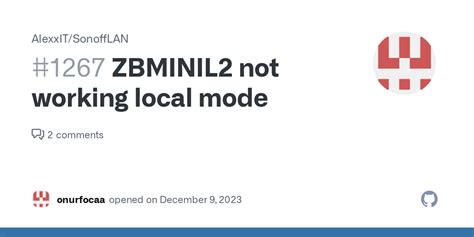 ZBMINIL2 Not Working Local Mode Issue 1267 AlexxIT SonoffLAN GitHub
