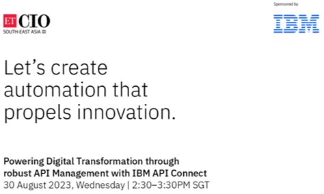 Powering Digital Transformation Through Robust API Management With IBM API Connect