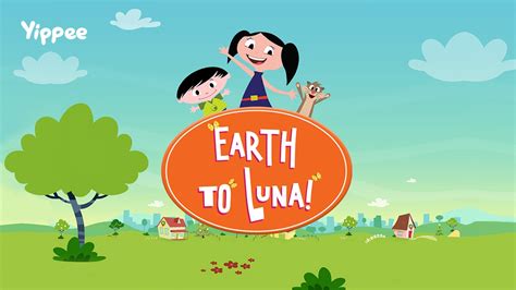 Earth To Luna Yippee Faith Filled Shows