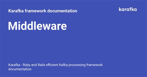 Middleware Karafka Framework Documentation