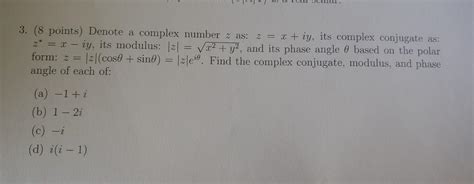 solved 3 8 points denote a complex number z as z x iy