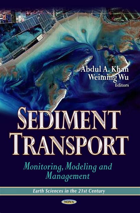 Sediment Transport Monitoring Modeling And Management Nova Science