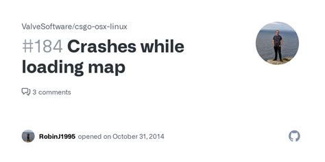Crashes While Loading Map Issue ValveSoftware Csgo Osx Linux GitHub