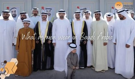 Dressing Like A Local What Do Men Wear In Saudi Arabia Saudi