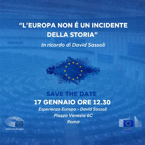 David Sassoli E Il Sogno Europeo Valori Speranza è Responsabilità Ambasciatorieuropa