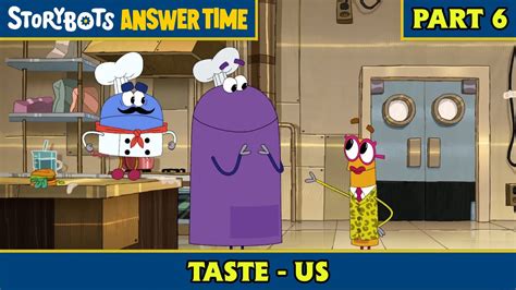 Taste Us Part 67 Storybots Answer Time Youtube