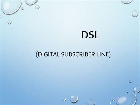 dsl digital subscriber line pptx computer networking computing