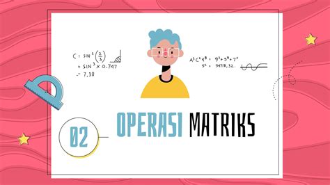 Penjelasan Detail Mengenai Matriks Dan Rumus Pptx