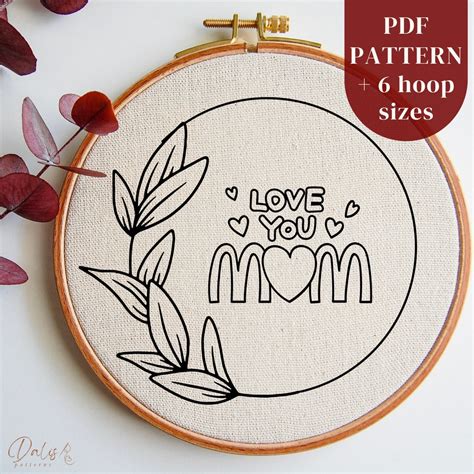 Love You Mom Hand Embroidery Design Mothers Day Embroidery Pdf