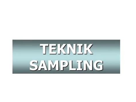 Ppt Sampling Techniques Powerpoint Presentation Free PPT Sampling Criteria PowerPoint