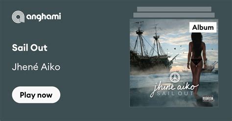 Sail Out by Jhené Aiko | Play on Anghami