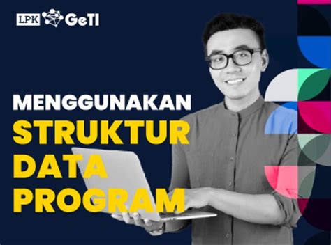 Kelas Menggunakan Struktur Data Program Di Geti Incubator Bukalapak