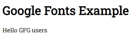 How To Use Google Fonts In CSS GeeksforGeeks