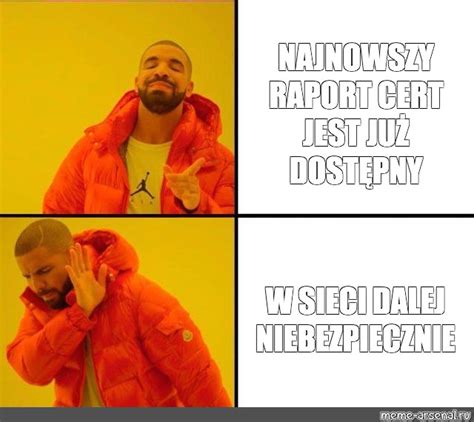 Сomics Meme Najnowszy Raport Cert Jest JuŻ DostĘpny W Sieci Dalej