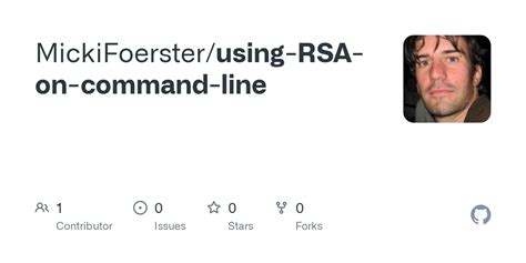 Github Mickifoersterusing Rsa On Command Line