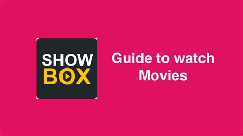 Showbox How To Watch And Stream Free Movies On Showbox App