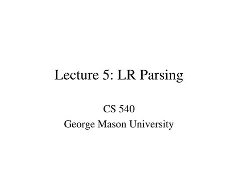 Ppt Lecture 5 Lr Parsing Powerpoint Presentation Free Download Id