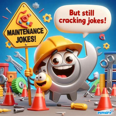 193 Hilarious Maintenance Jokes And Puns To Keep You Laughing While Fixing