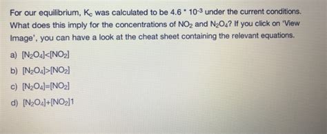solved for our equilibrium kc was calculated to be 4 6