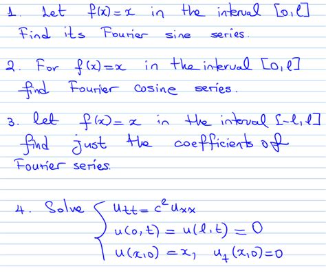 Solved 1 Let F X X In The Interval [0 L] Find Its Fourier