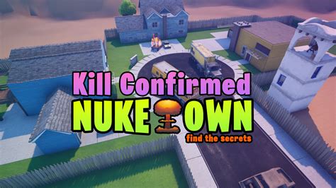 Kill Confirmed Nuketown 4195 8906 7273 By Yoghee Fortnite Creative