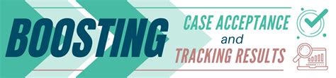 Boosting Case Acceptance And Tracking Results