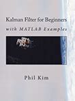 Kalman Filter For Beginners With Matlab Examples Matlab Simulink Books