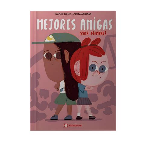 Mejores Amigas Casi Siempre Piedrasanta